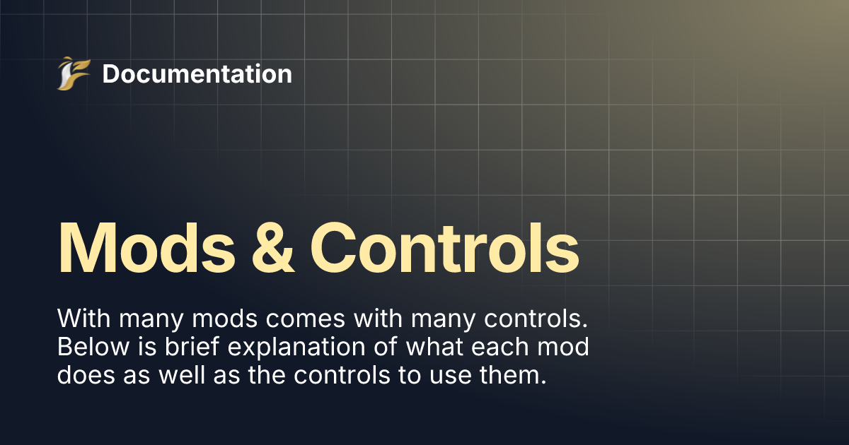 Mods & Controls | Documentation